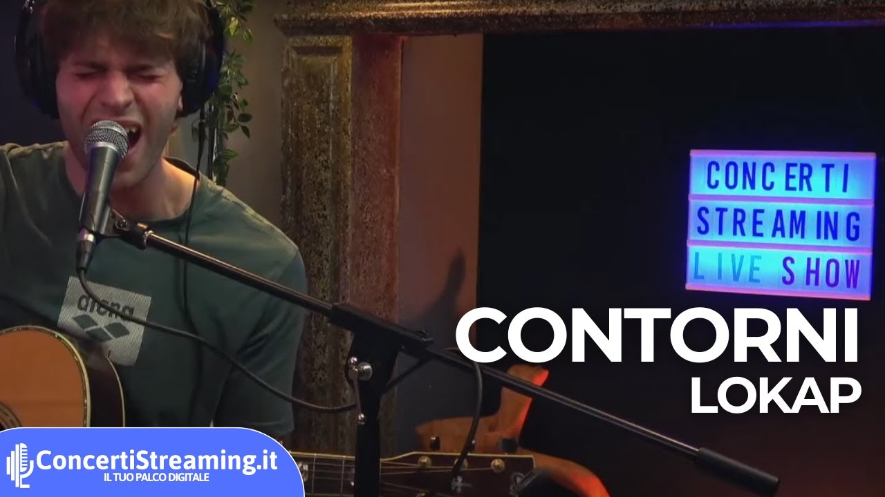 Lokap - Contorni | Concerto di Peripezie - YouTube