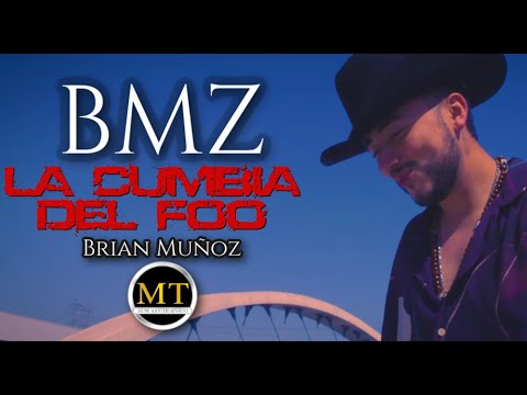 Brian Muñoz La Cumbia del Foo Video oficial - YouTube