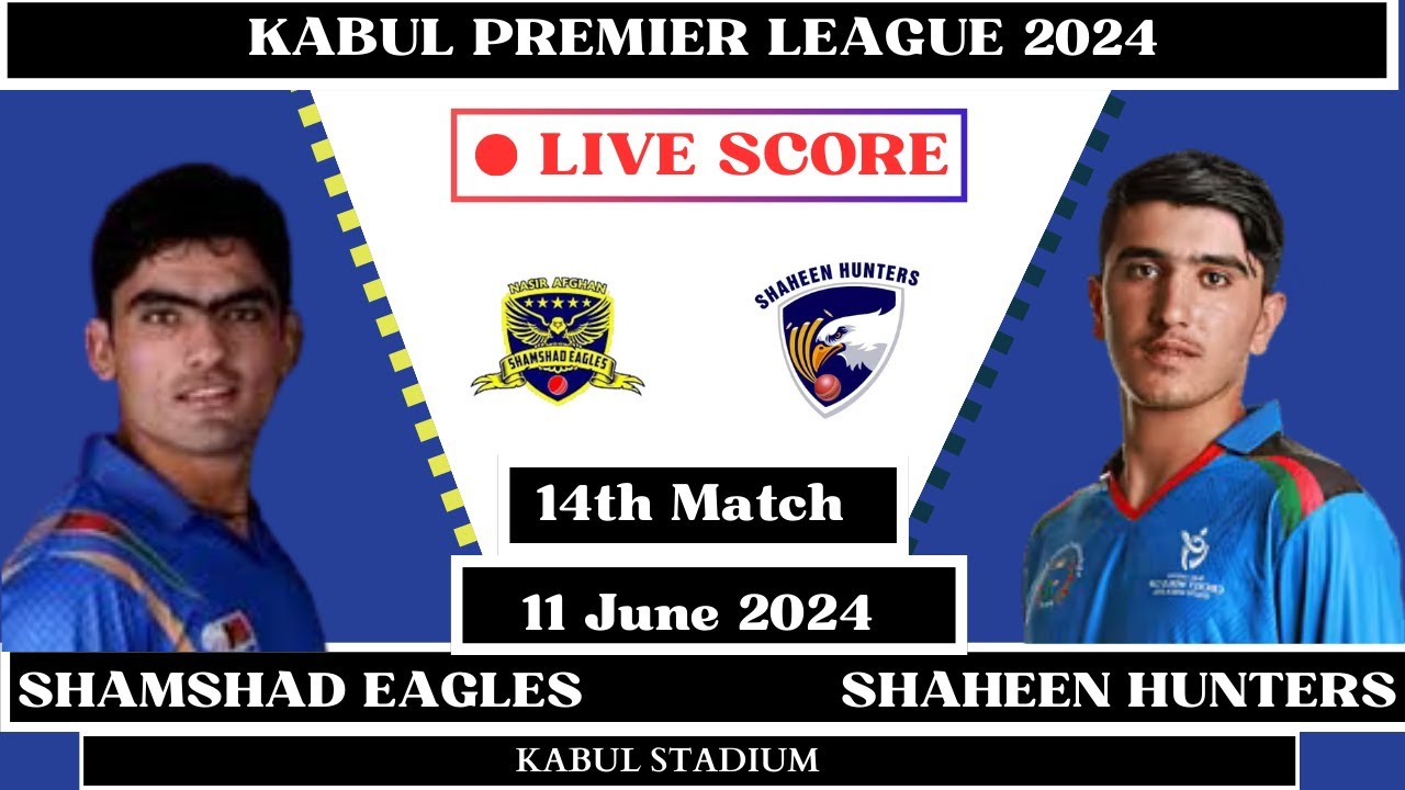 Shaheen Hunters vs Shamshad Eagles Live| SE vs SH Live | Kabul Premier ...