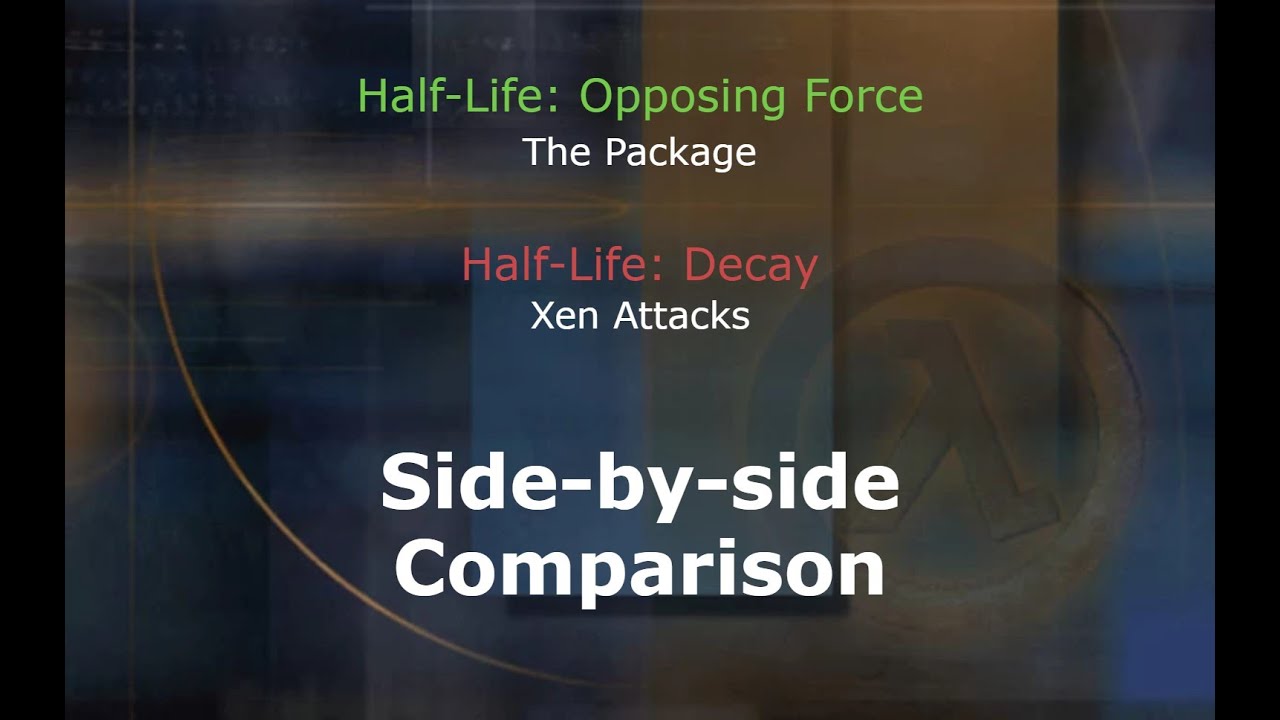 Half-Life Area Comparison: The Package vs Xen Attacks - YouTube