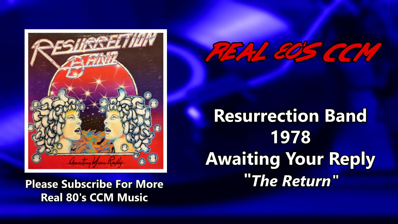 Resurrection Band - The Return (HQ) - YouTube