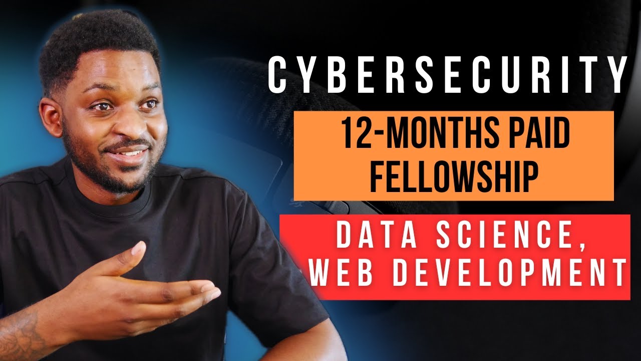 Take This 12-Month Paid Cybersecurity, Data Science and Web Development Fellowships ! - YouTube