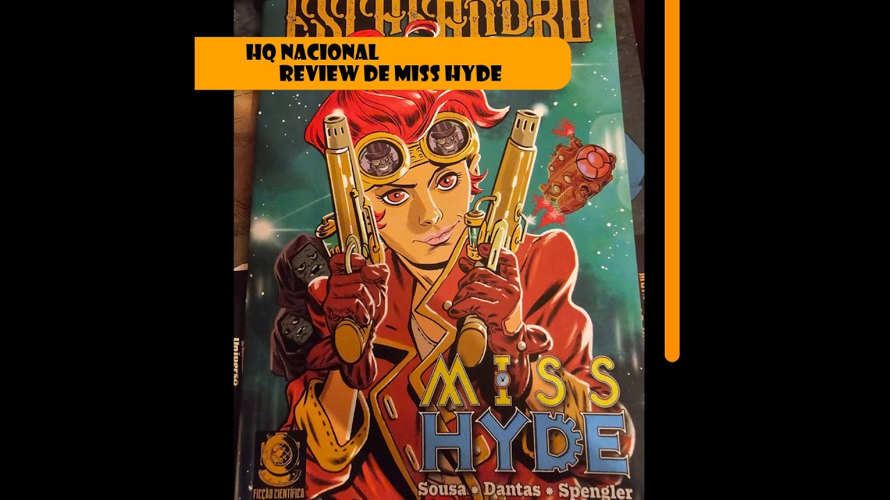 REVIEW HQ NACIONAL | MISS HYDE - EDITORA ULTIMATO DO BACON - YouTube