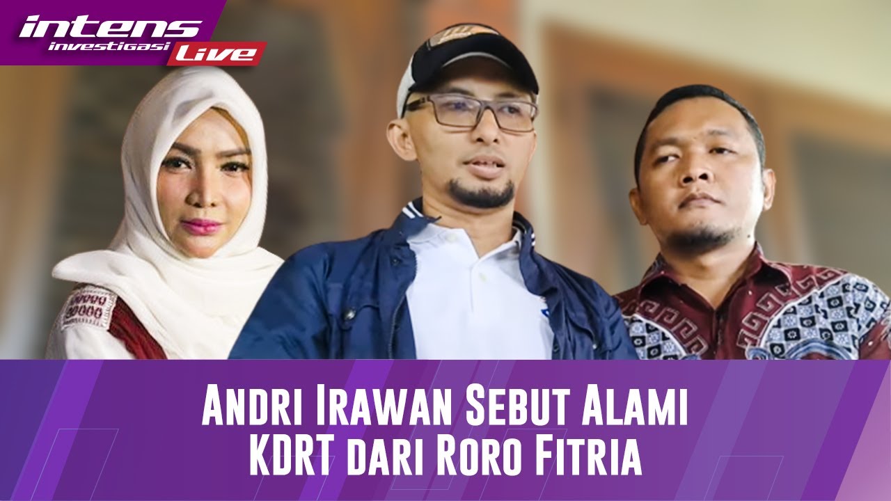 LIVE STREAMING! Andri Irawan Akui Sempat Alami KDRT Oleh Roro Fitria - YouTube