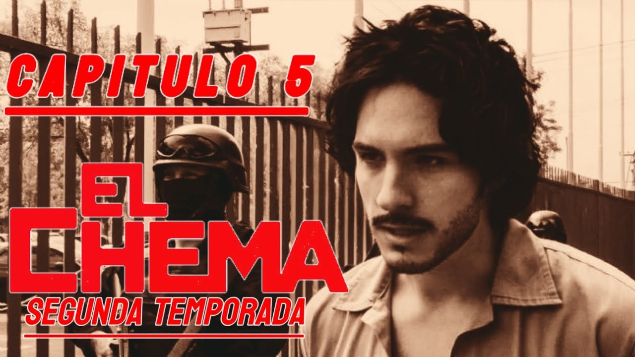 EL CHEMA SEGUNDA TEMPORADA CAPUTULO 5 - YouTube
