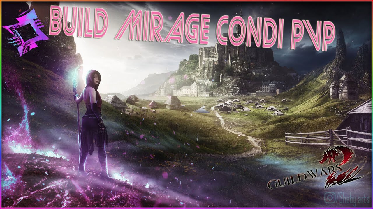 BUILD MIRAGE CONDI QUITABUFFOS GW2 - YouTube