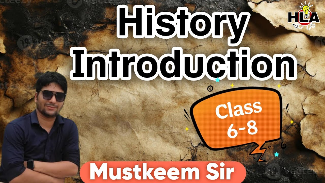 Introduction to History: Understanding the Past | NCERT Class 6-8 ...