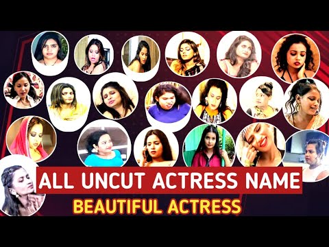All uncut actress name and series | uncut web series | update | beautiful actress