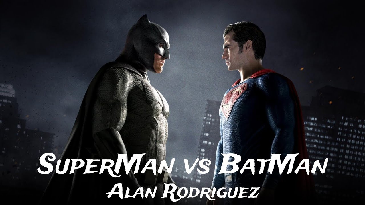 Superman vs Batman | Alan Rodriguez | Tony Stark | Alan Rodriguez Music ...