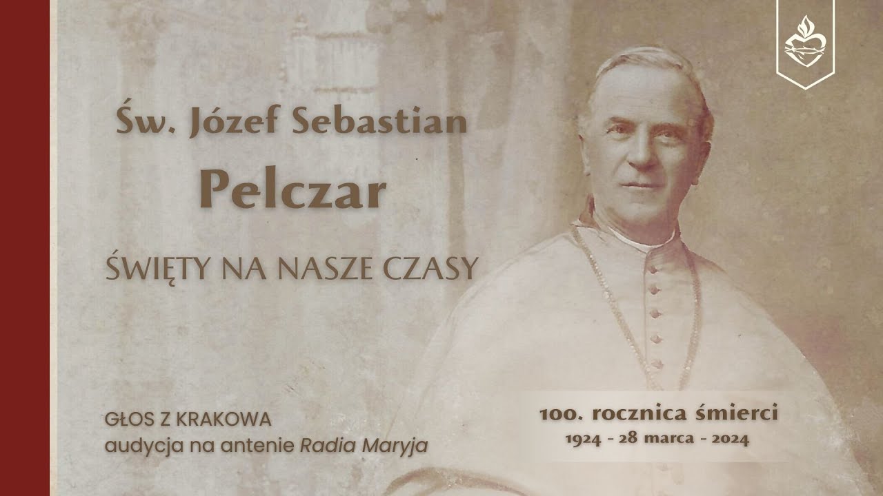 Józef Sebastian Pelczar – Święty na nasze czasy - YouTube
