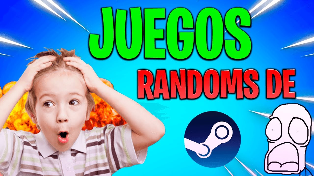 PROBANDO JUEGOS RANDOMS DE STEAM (PARTE 1) - YouTube