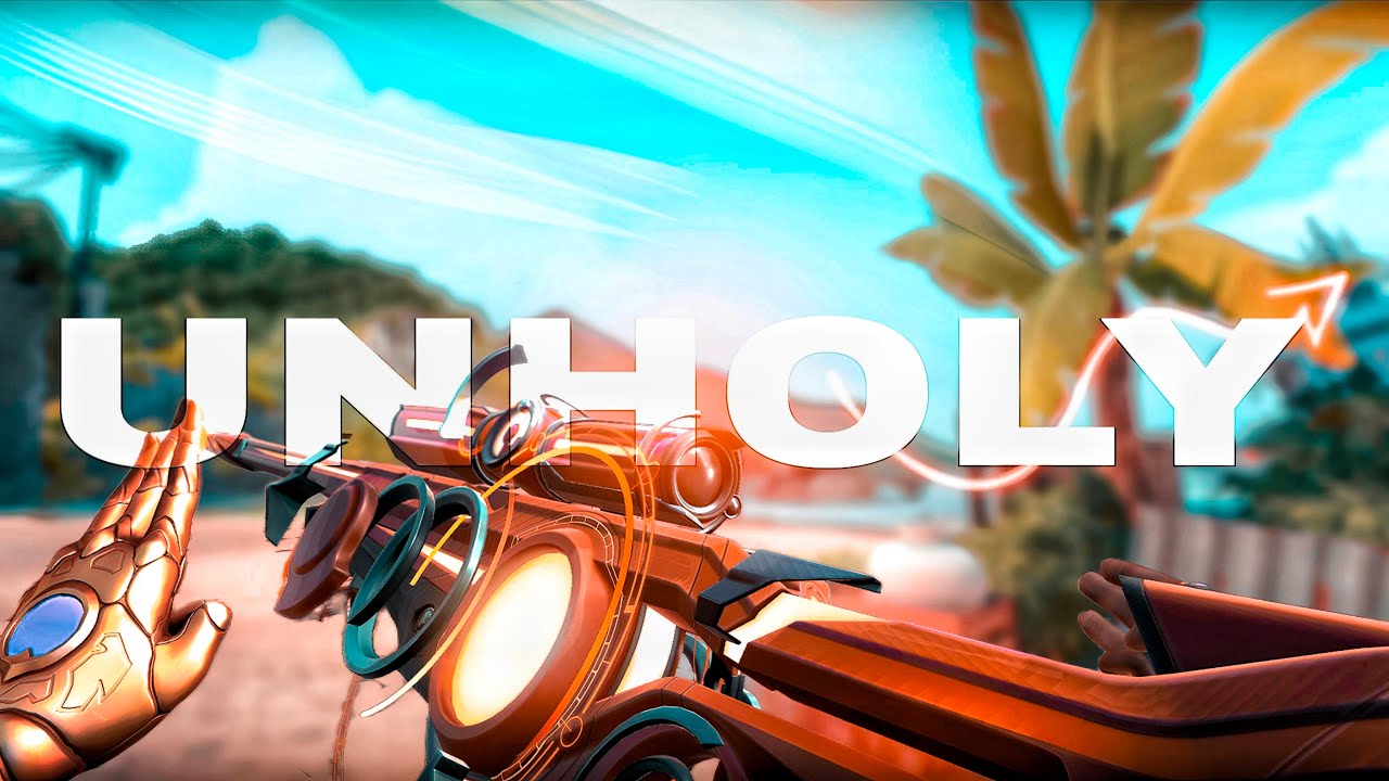 Unholy | Valorant Montage⚡ - YouTube