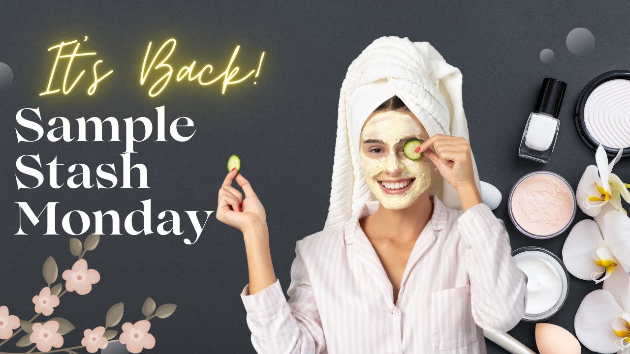 It's Back!! Sample Stash Monday! - YouTube