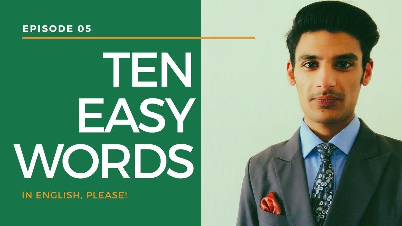 10 Easy Words Episode 05 In English Please YouTube 10-easy-words-episode-05-in-english-please-youtube