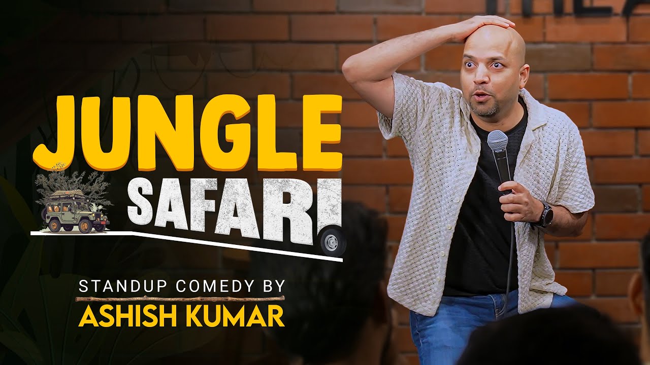 Jungle Safari I Stand-up Comedy by Ashish Kumar - YouTube
