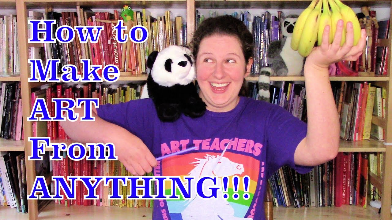 Make Art from Anything - YouTube