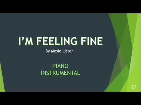 I'M FEELING FINE - Piano instrumental with lyrics - YouTube