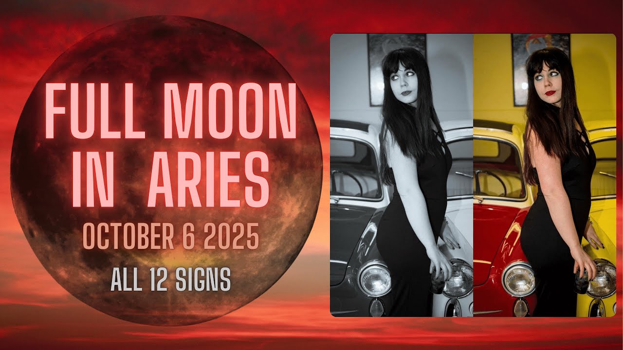 🔴 FULL MOON IN ARIES - OCTOBER 6/7 2025 | All 12 signs - YouTube