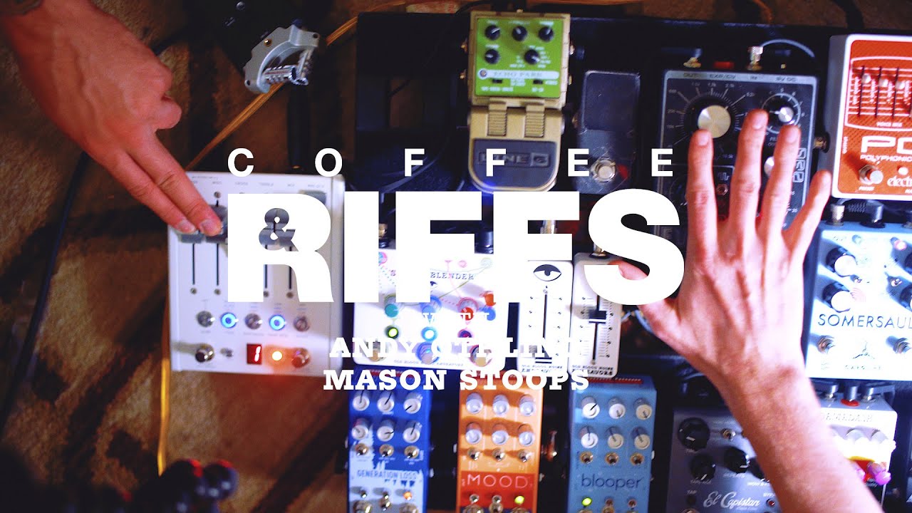 Coffee and Riffs, Part Eighty Nine (Mason Stoops + Andy Othling) - YouTube