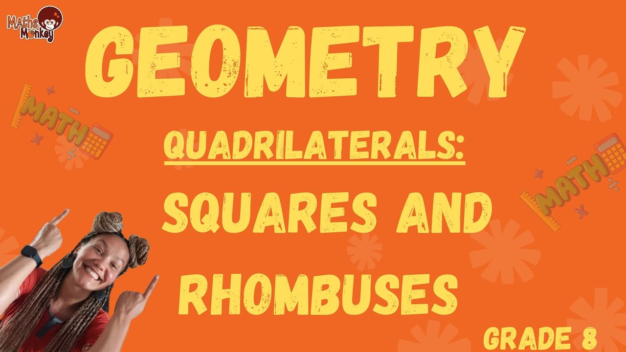 Grade 8 Geometry: Squares and Rhombuses - YouTube