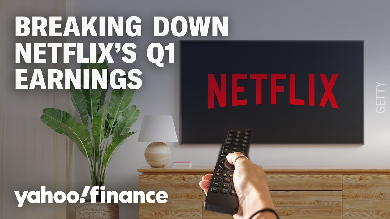 Netflix’s Q1 earnings: This was ‘one of their blockbuster quarters ...