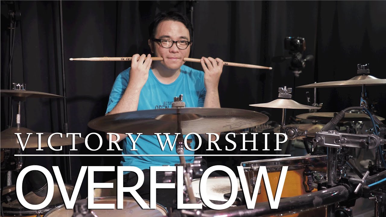 OVERFLOW by Victory Worship - Drum Cover by Jesse Yabut - YouTube