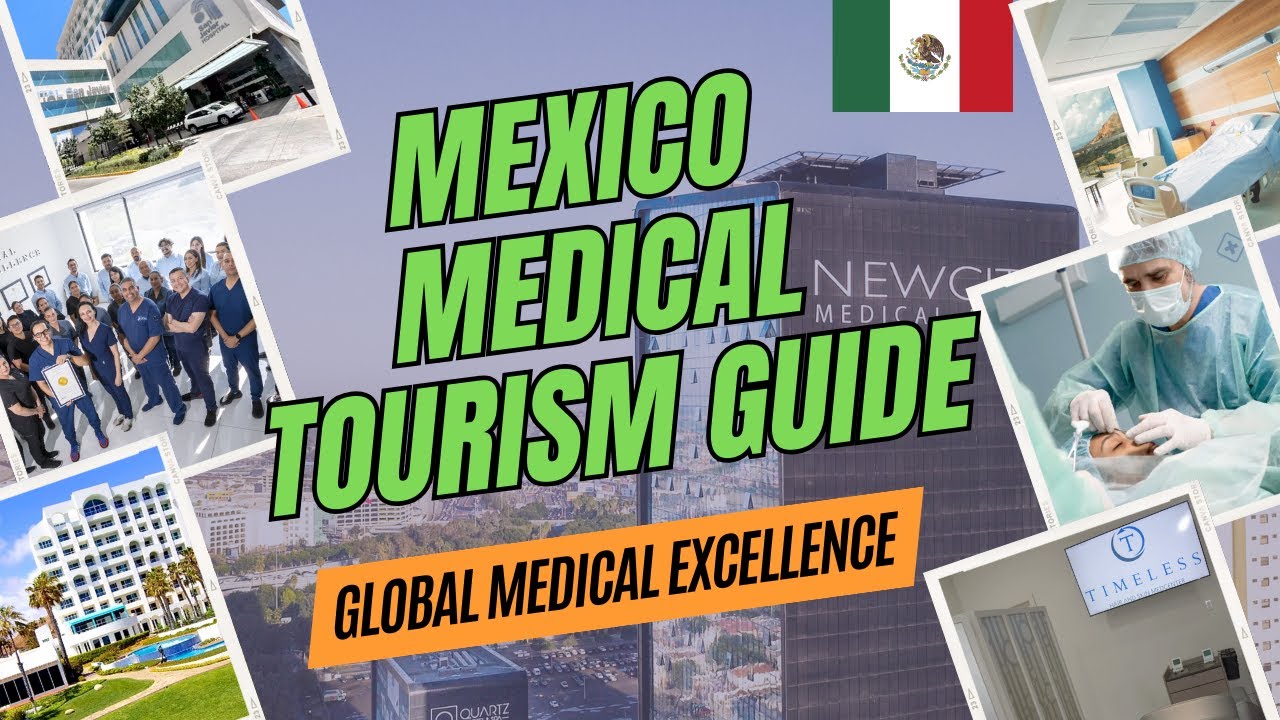 Medical Tourism in Mexico~Your Guide to Affordable & Quality Healthcare ...