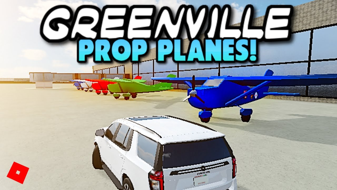 PROP PLANES IN THE GREENVILLE REVAMP?! | Greenville Roblox - YouTube