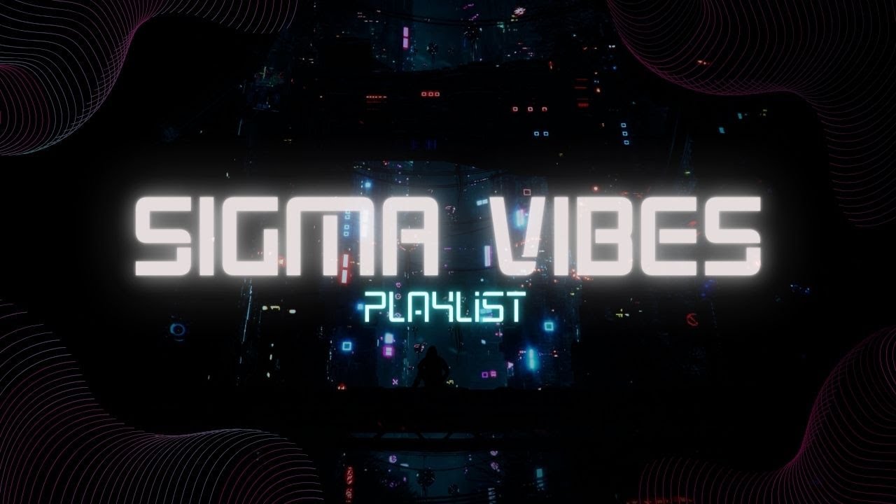 Sigma Vibes (Playlist) | Ultimate Dark Synthwave Collection | Epic and ...