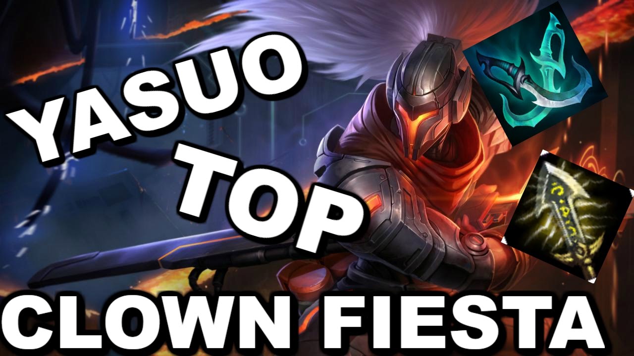 YASUO TOP CLOWN FIESTA - TheBrazilianCat | League of Legends Gameplay ...