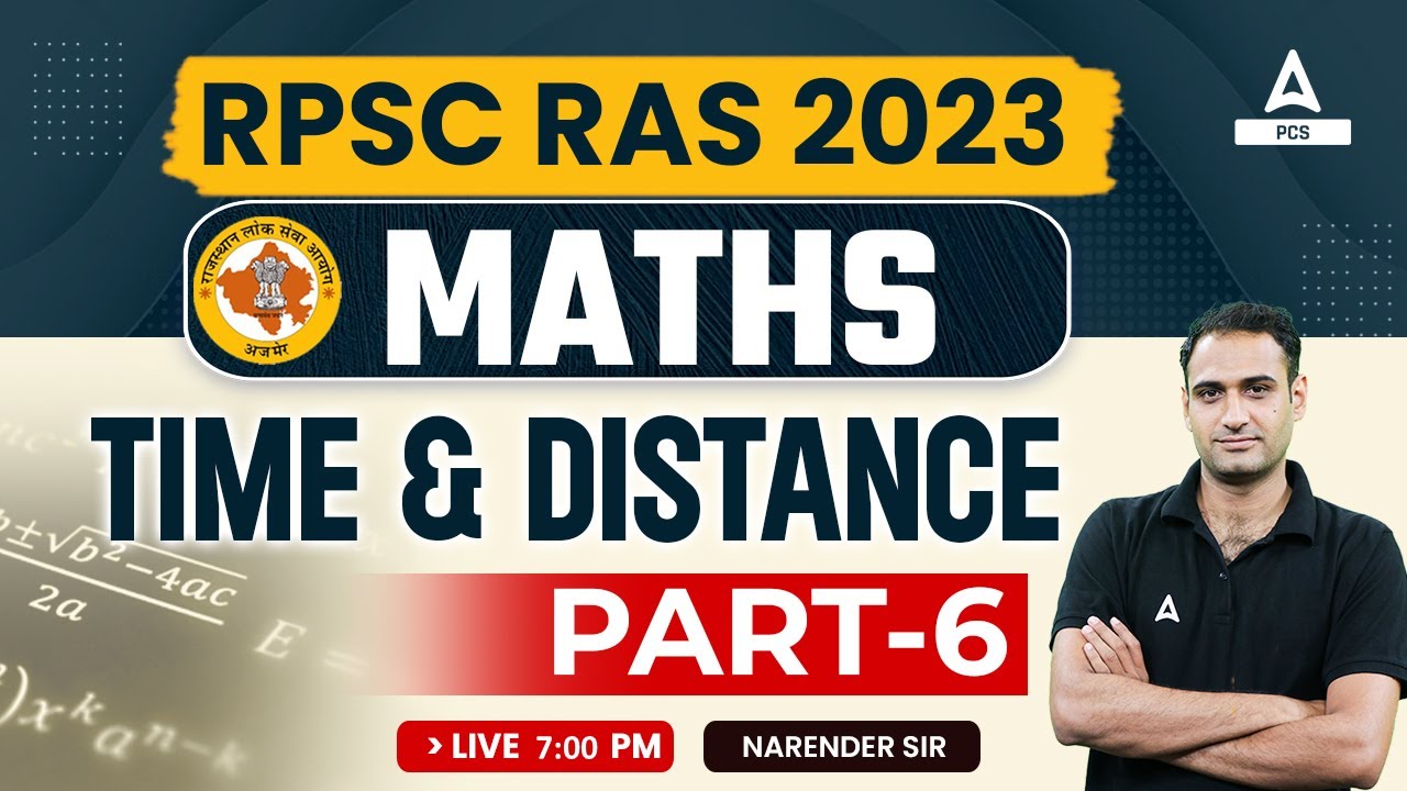 Maths For RAS Pre 2023-24 | Time & Distance-6 | RPSC RAS Previous Year ...