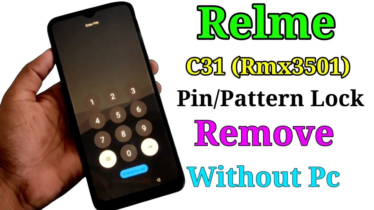 Relme C31 Hard Reset (Rmx3501)Pin/Pattern Unlock.Without Pc - YouTube