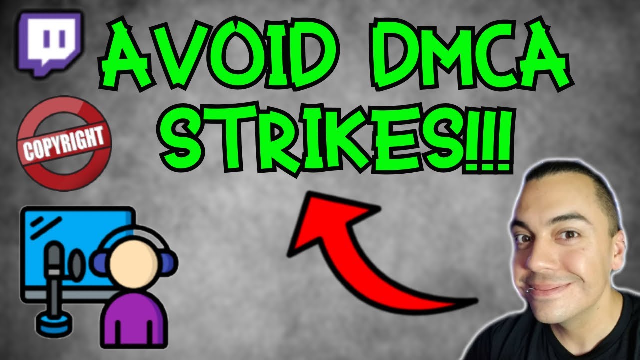 How To PROTECT Yourself From Twitch DMCA STRIKES AND BANS - AVOID ...