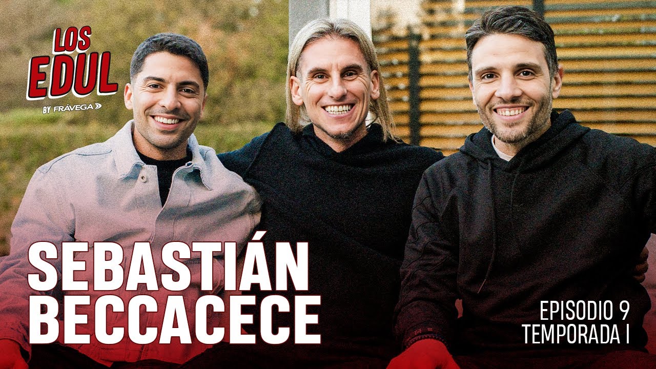 Los Edul con Sebastián Beccacece | Episodio 9 - YouTube