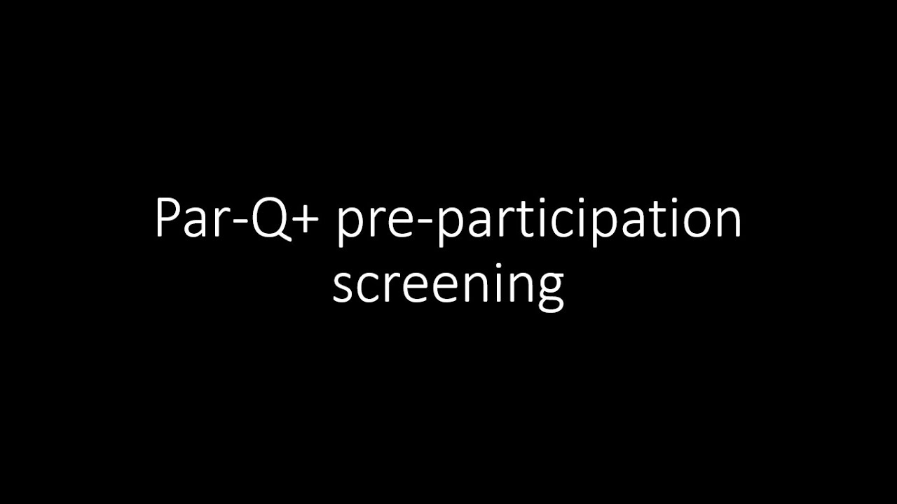 Pre participation screening Par-Q+ S246 ESE 20004496 - YouTube