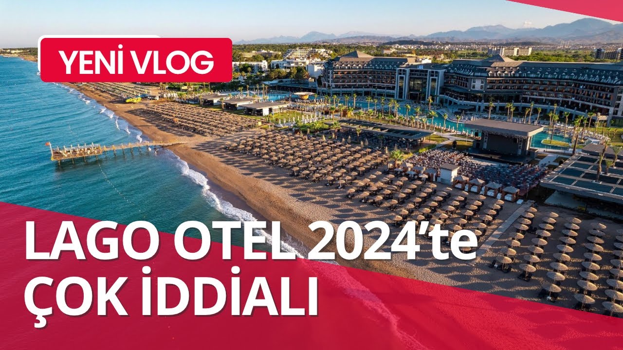 Lago Otel yeni yönetim kadrosu, ekibi ve yenilenen konsepti ile 2024'e ...