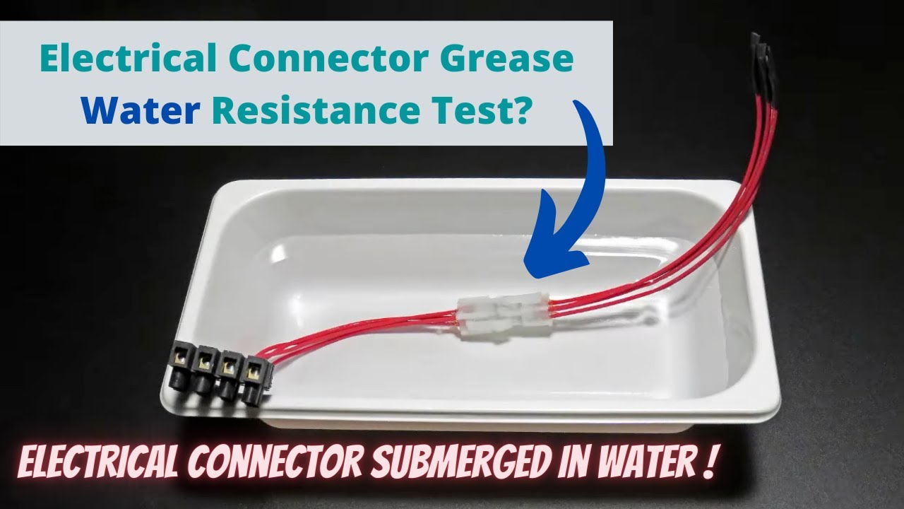 Electrical connector grease water resistance test - YouTube