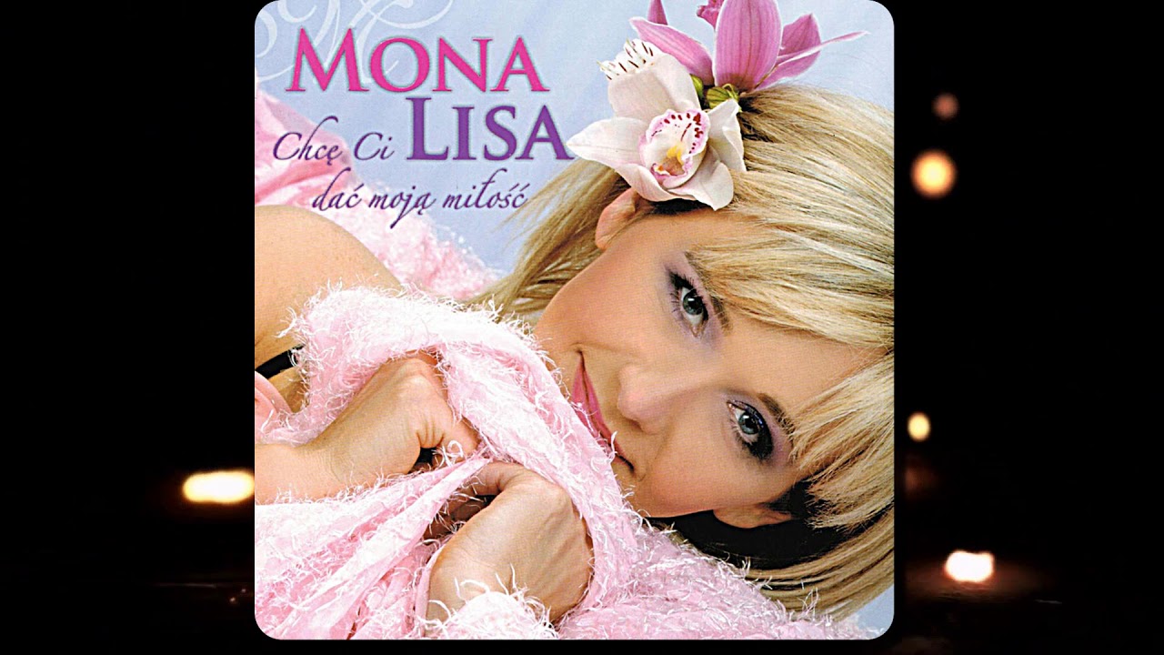 Mona Lisa - W Duszy Radość Trwa (Zabawa Trwa) - YouTube