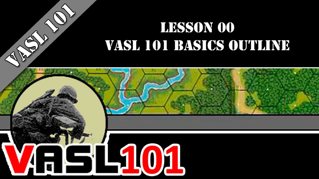 VASL 101 - Lesson 00 - Course Outline - YouTube