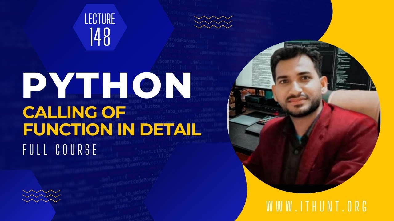 Calling Of Function In Detail | Lecture 148 | Python Complete Course - YouTube