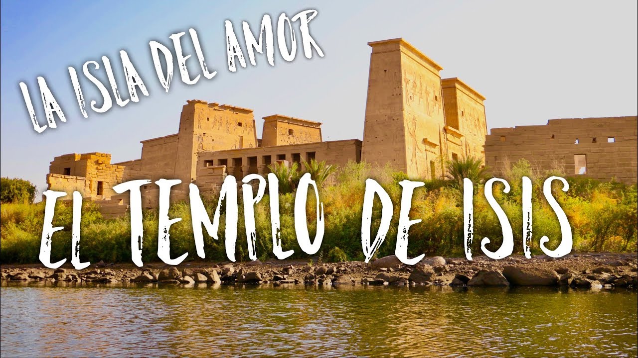 Templo de Isis en la isla de Philae, Aswan, Egipto - YouTube