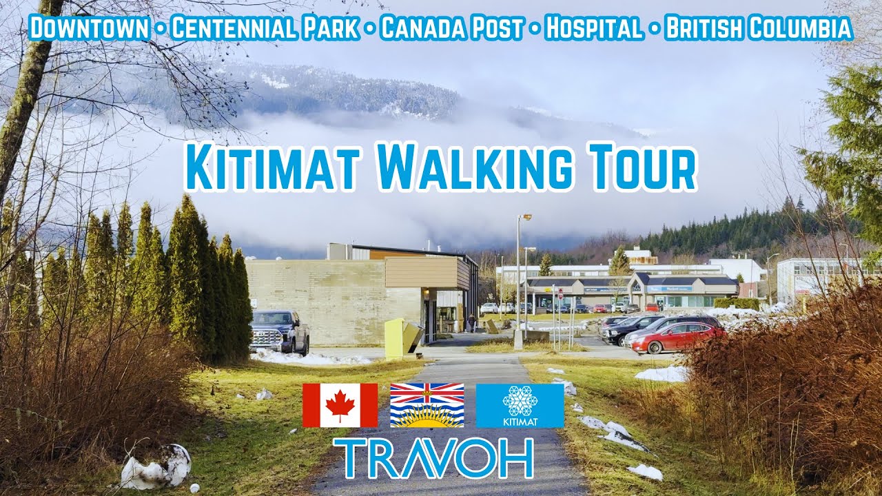 🇨🇦 Kitimat Walking Tour | Downtown | Centennial Park | Canada Post ...