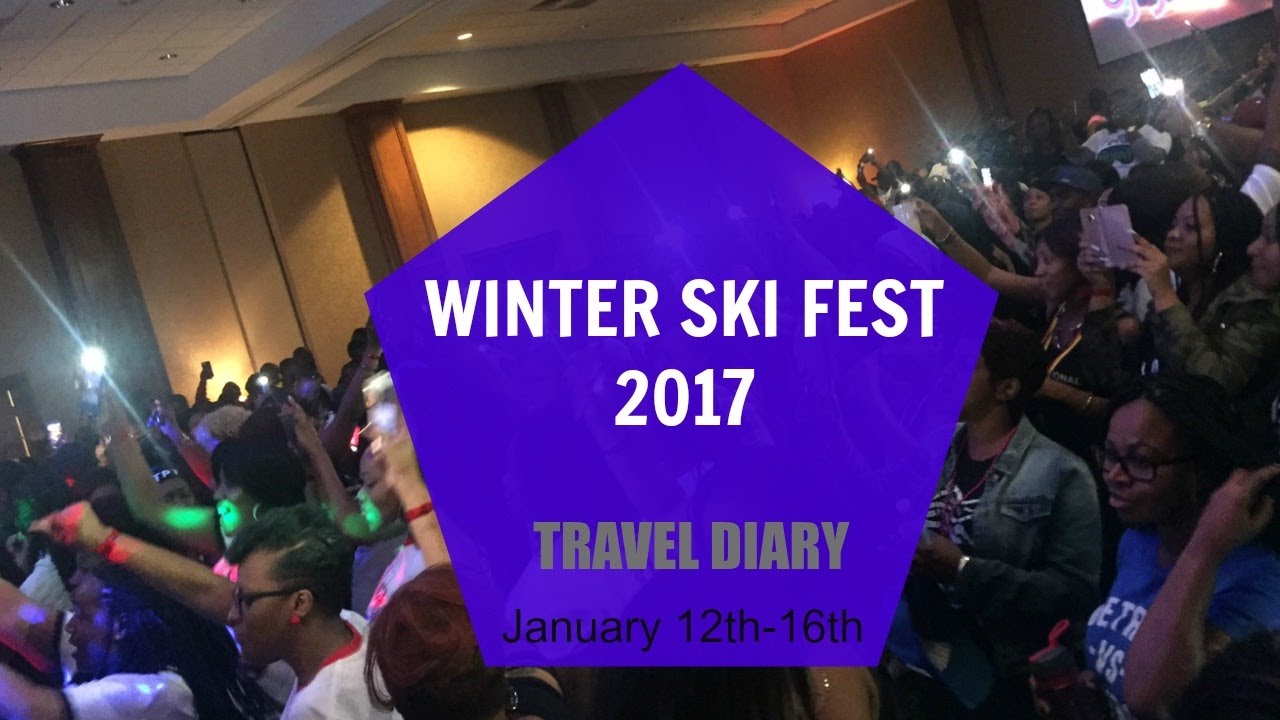 Travel Diary | Winter Ski Fest 2017 - YouTube