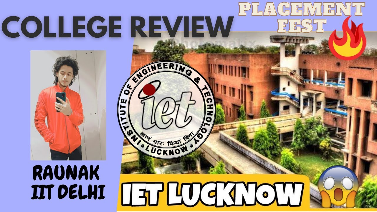 IET LUCKNOW COLLEGE REVIEW | 🔥36 LAKH PACKAGE | Placement , Fees ...