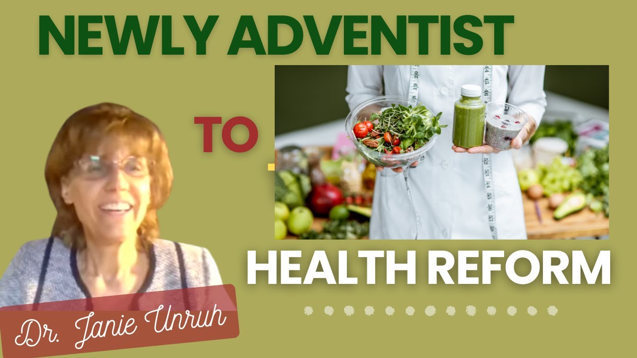 From Newly Adventist to Health Reform with Dr Janie -PART 3 - YouTube