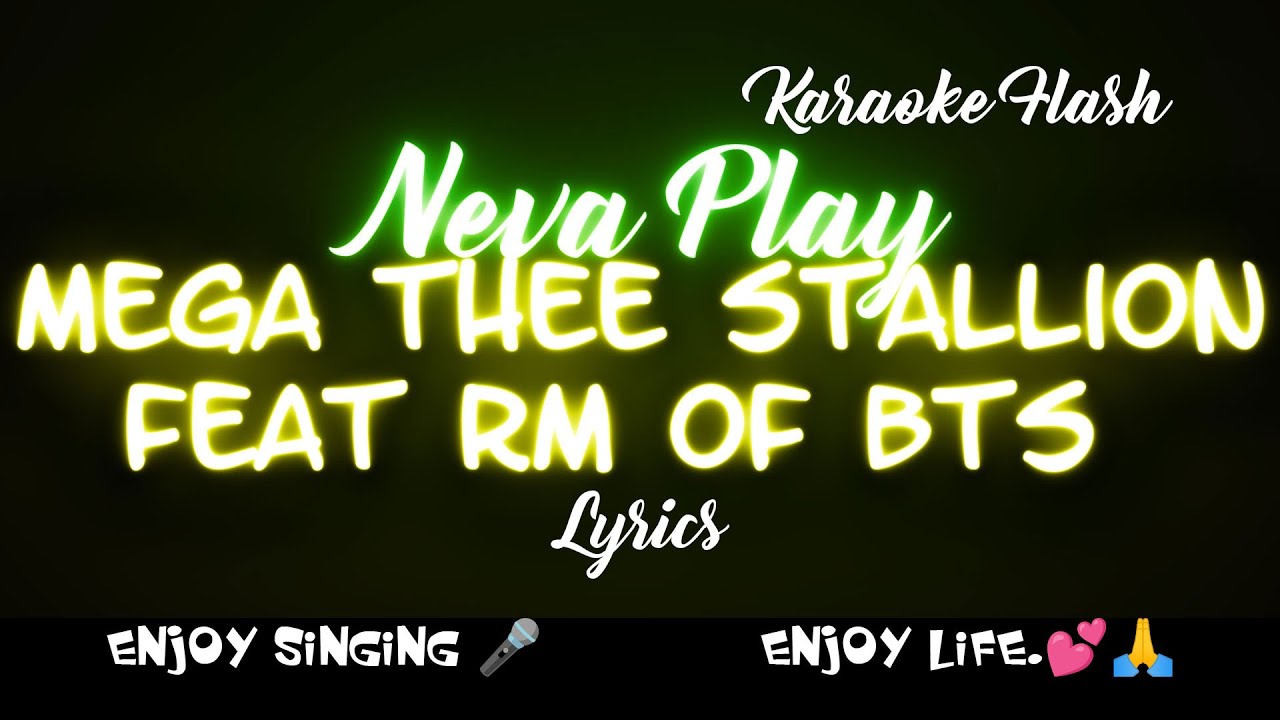Neva Play - Megan Thee Stallion feat RM of BTS (Lyrics) (Song with ...