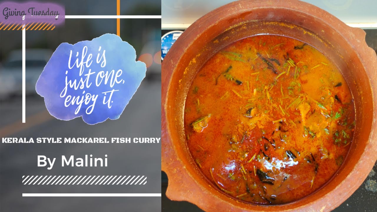Kerala Style Mackarel Fish Curry | Malini Barua - YouTube