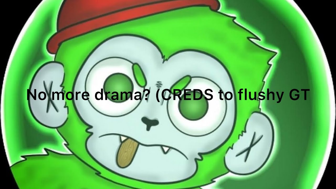 No more drama about flushy GT (creds to flushy and woodyvr) - YouTube