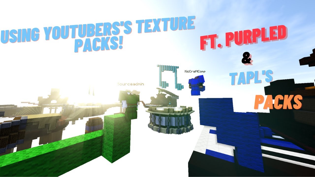 Using Famous Youtuber's Texture Packs! (Ft. Purpled, Tapl's Packs ...