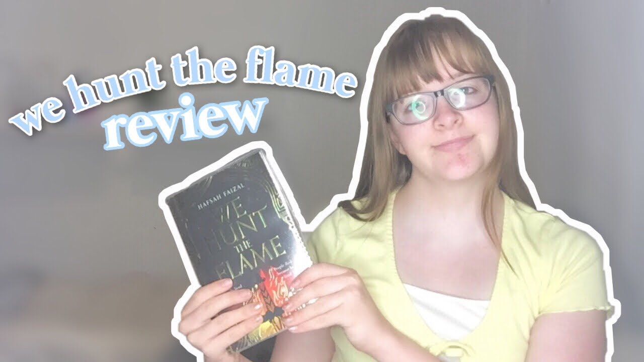 we hunt the flame book review + will i be reading the sequel? - YouTube